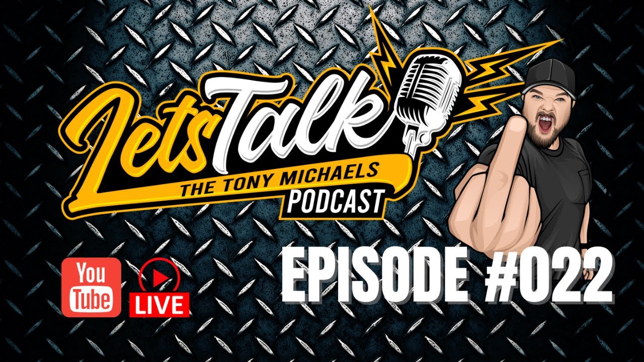 Episode #022 - The Tony Michaels Podcast - YouTube