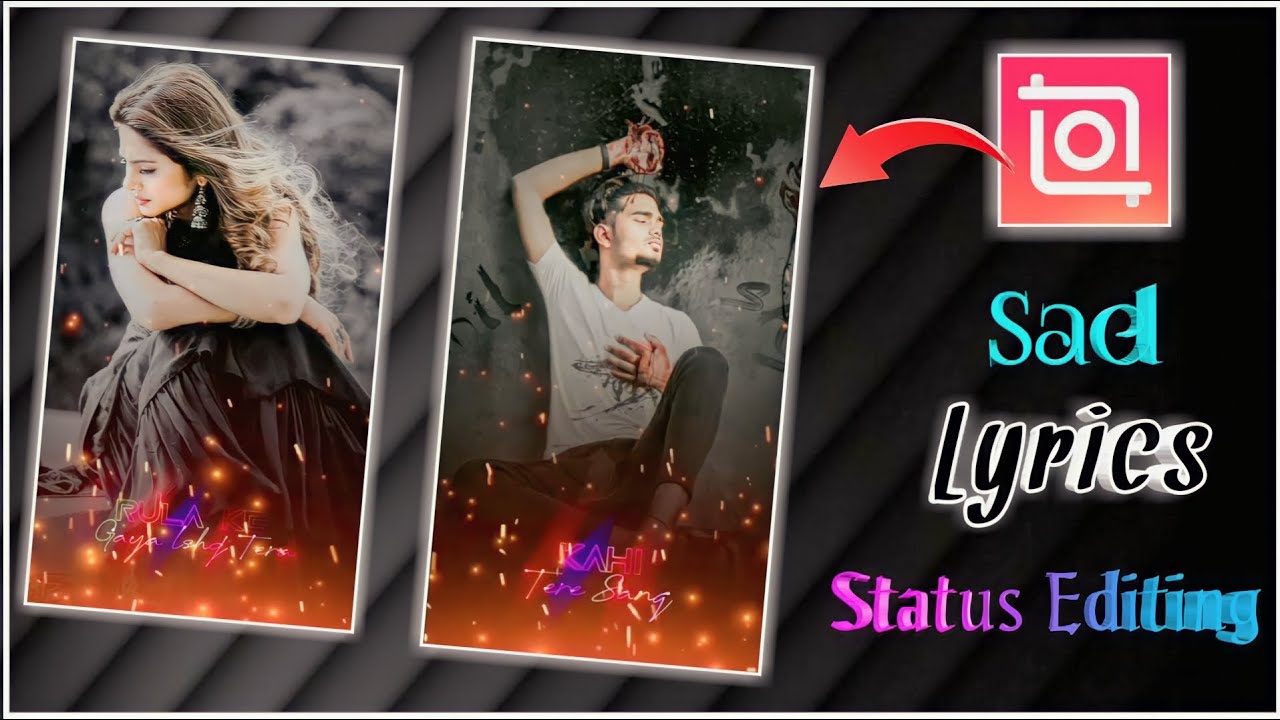 New Sad Lyrics Status Video Editing In Inshot App|Inshot Video Editing ...