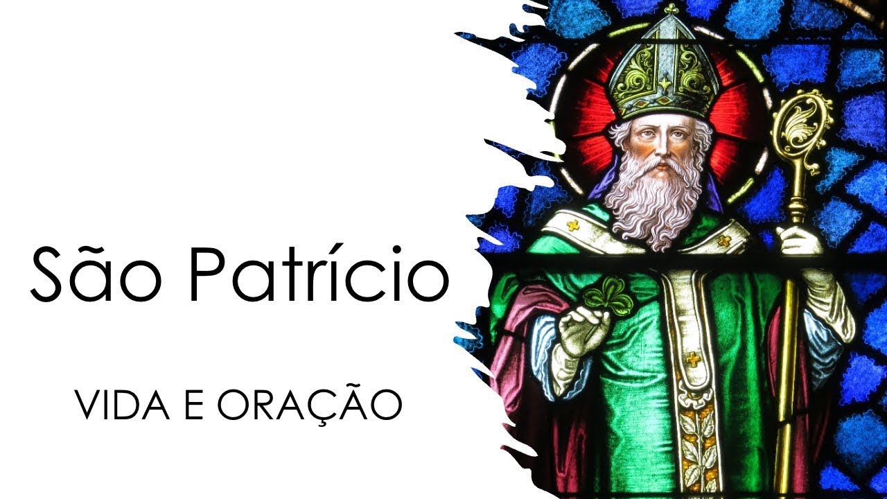 🔴 São Patrício - Santo do dia 17 de março - Vida e Oração - YouTube