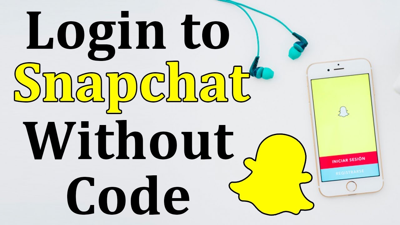 Log Into Snapchat Without Verification Code | Sign into Snapchat (2021 ...