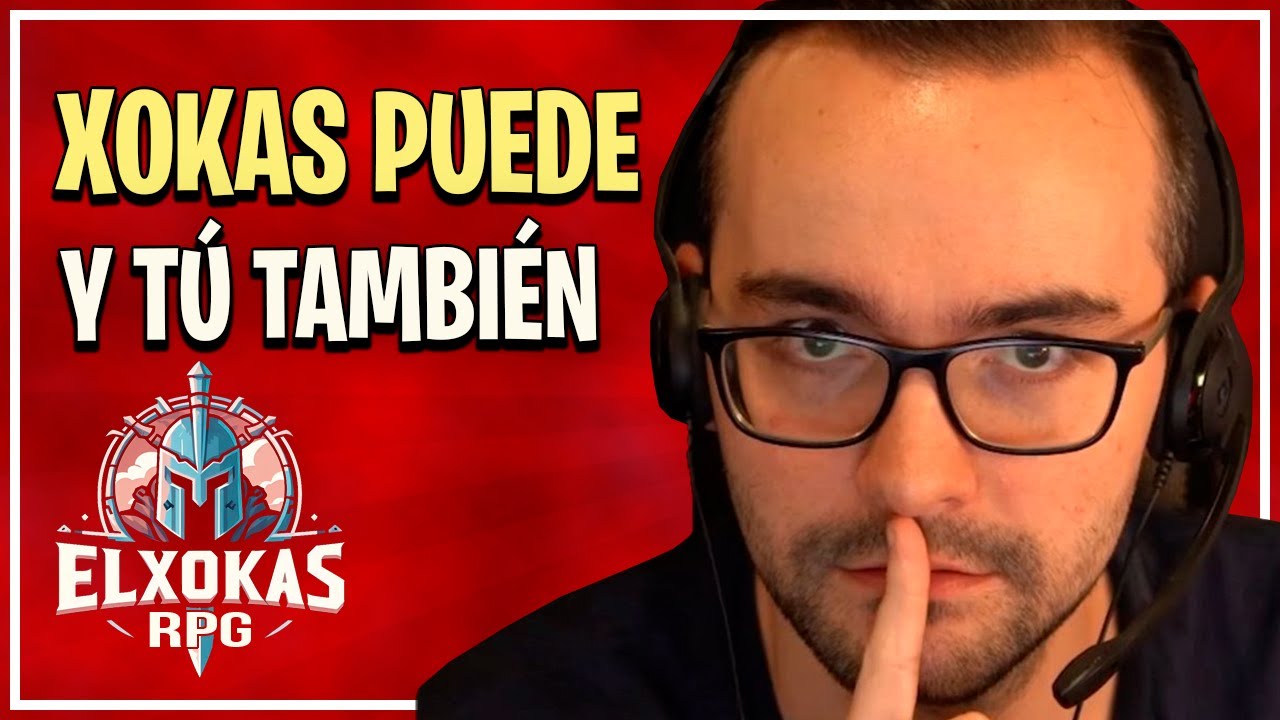 Te EXPLICO por qué ELXOKAS puede hacer su juego Y TÚ TAMBIÉN | ElXokas RPG - YouTube