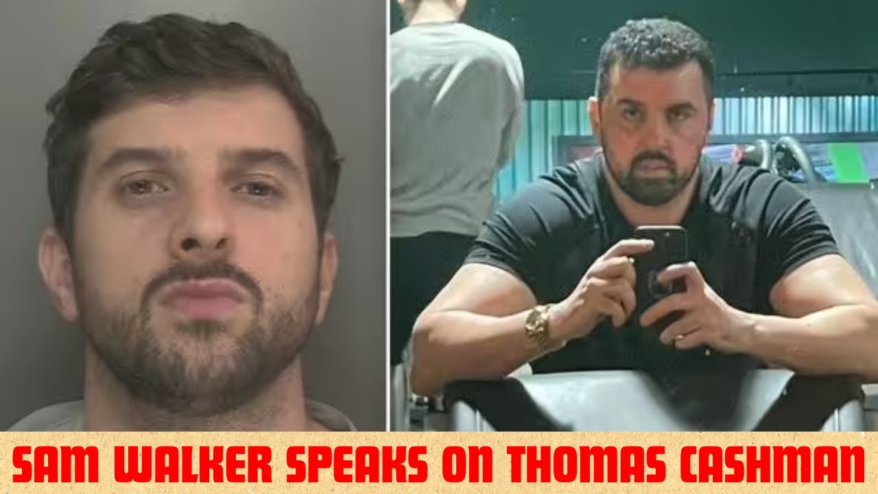 SAM WALKER SPEAKS ON THOMAS CASHMAN BEATING - YouTube