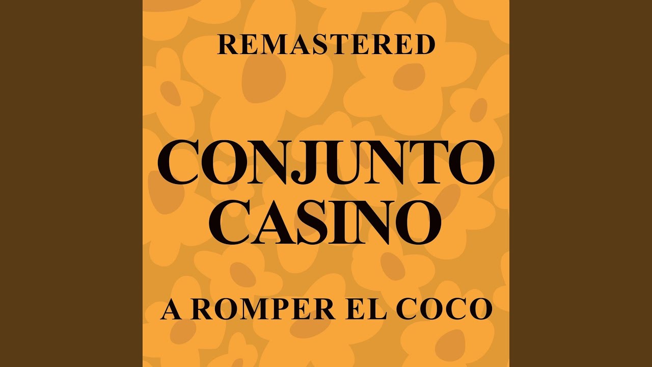 A romper el coco (Remastered) - YouTube