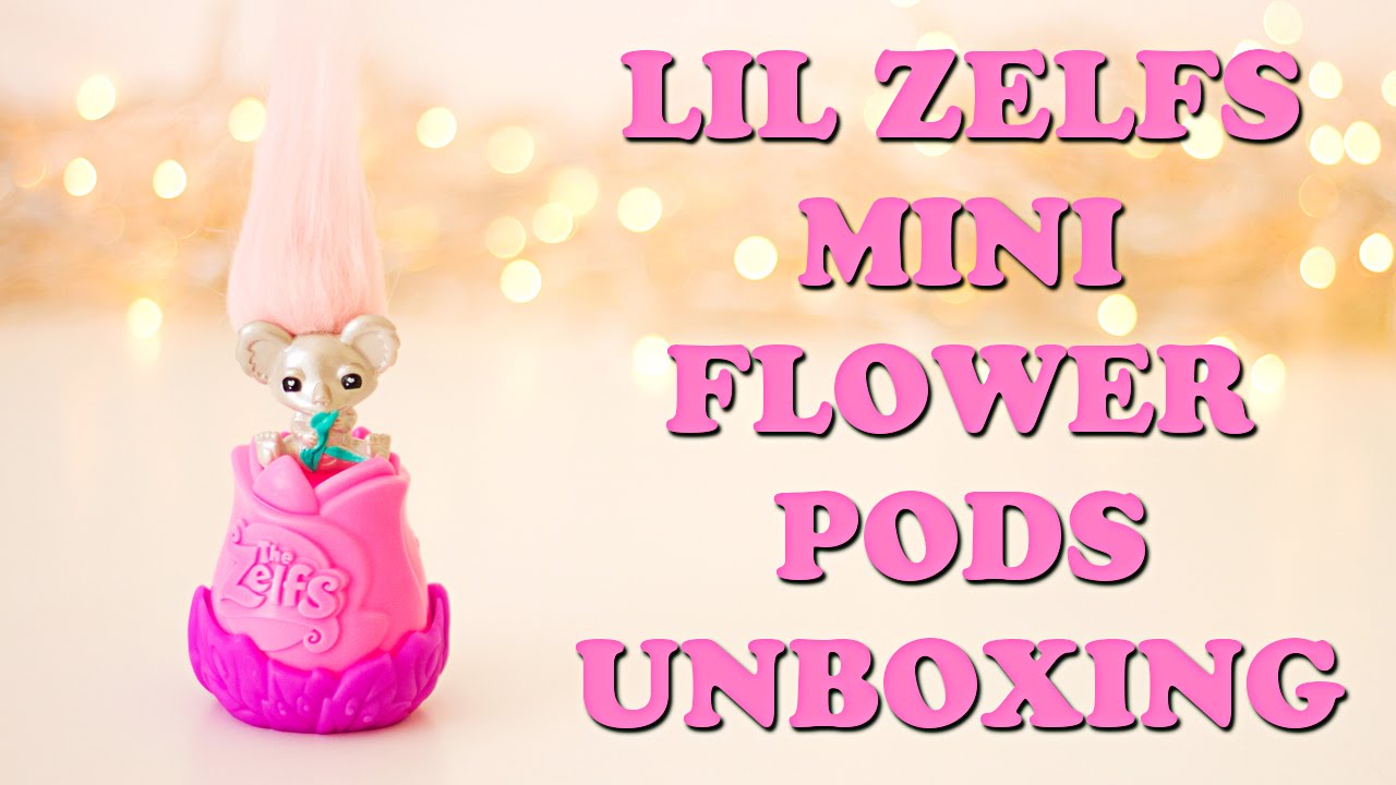 Lil ZELFS Mini Flower Pods Season 5 Unboxing. - YouTube
