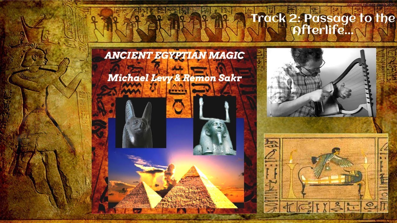 Ancient Egyptian Magic - "Passage to the Afterlife" - YouTube