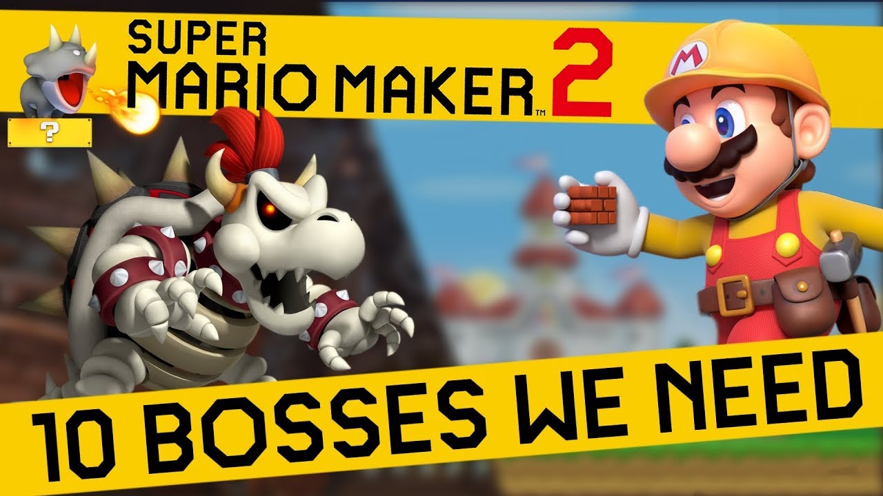 10 Bosses that NEED TO BE in Super Mario Maker 2 - YouTube