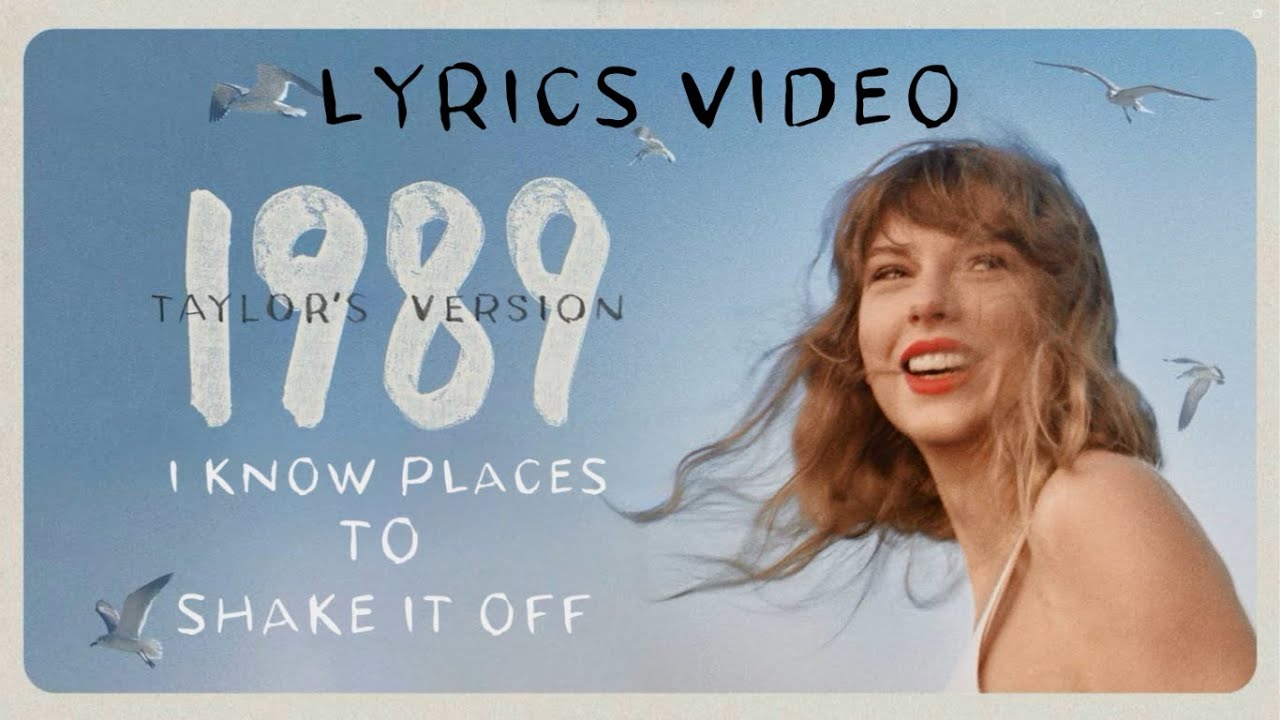 [Taylor Swift] I Know Places To Shake It Off (Taylor's Version) (Lyrics ...