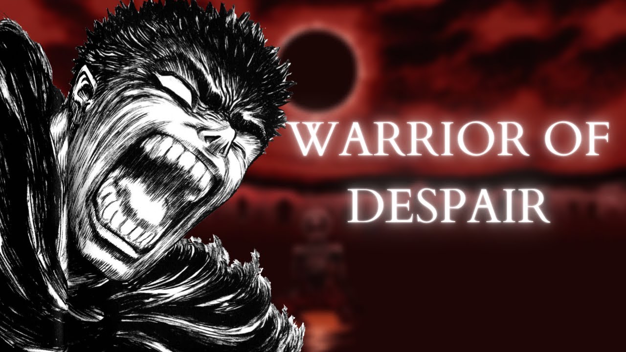 Berserk | Guts Character Study | Why Guts Never Gives Up FT @AJPzaworld ...
