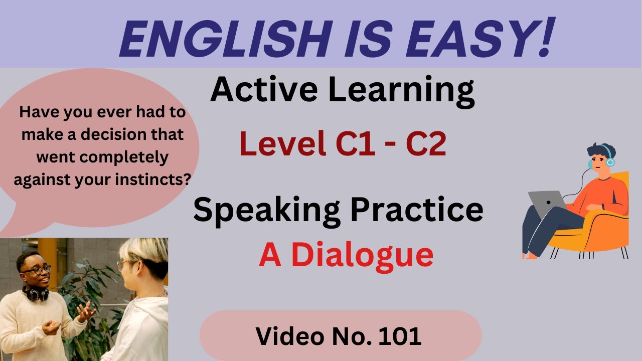 C1- C2 level / Speaking Practice – A Dialogue / Video No. 101 - YouTube