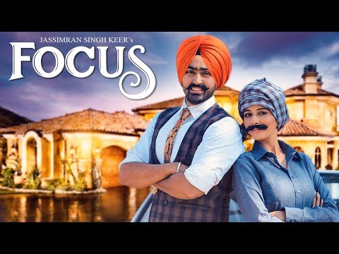 Jassimran Singh Keer: Focus Feat. Mishika Chourasia | Mista Baaz | Latest Punjabi Songs 2017