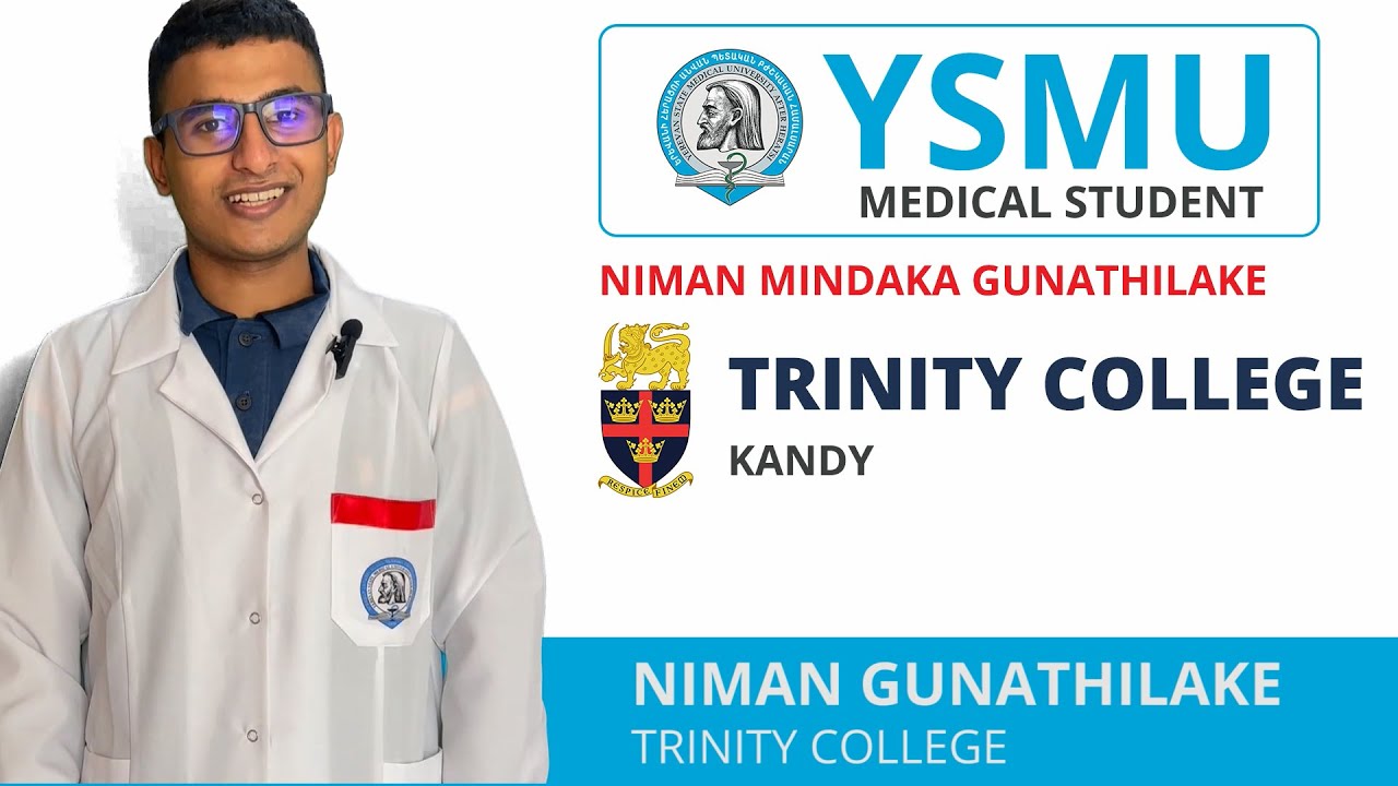 World Class Medical Education | YSMU Student Feedback | Nirman Gunathilake - Trinity College ...