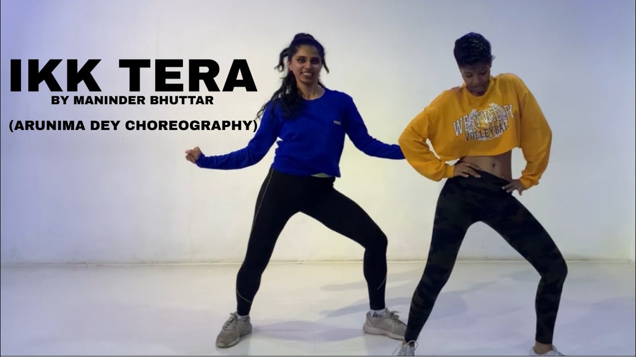 Ikk Tera | Maninder Bhuttar | Dancepeople | Arunima Dey Choreography - YouTube
