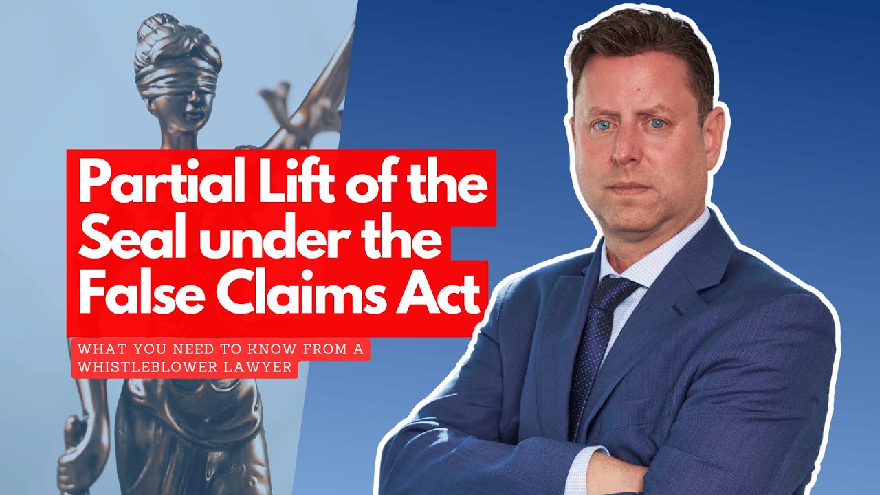 What Is a Partial Seal Lift in the False Claims Act Litigation? | Brown ...
