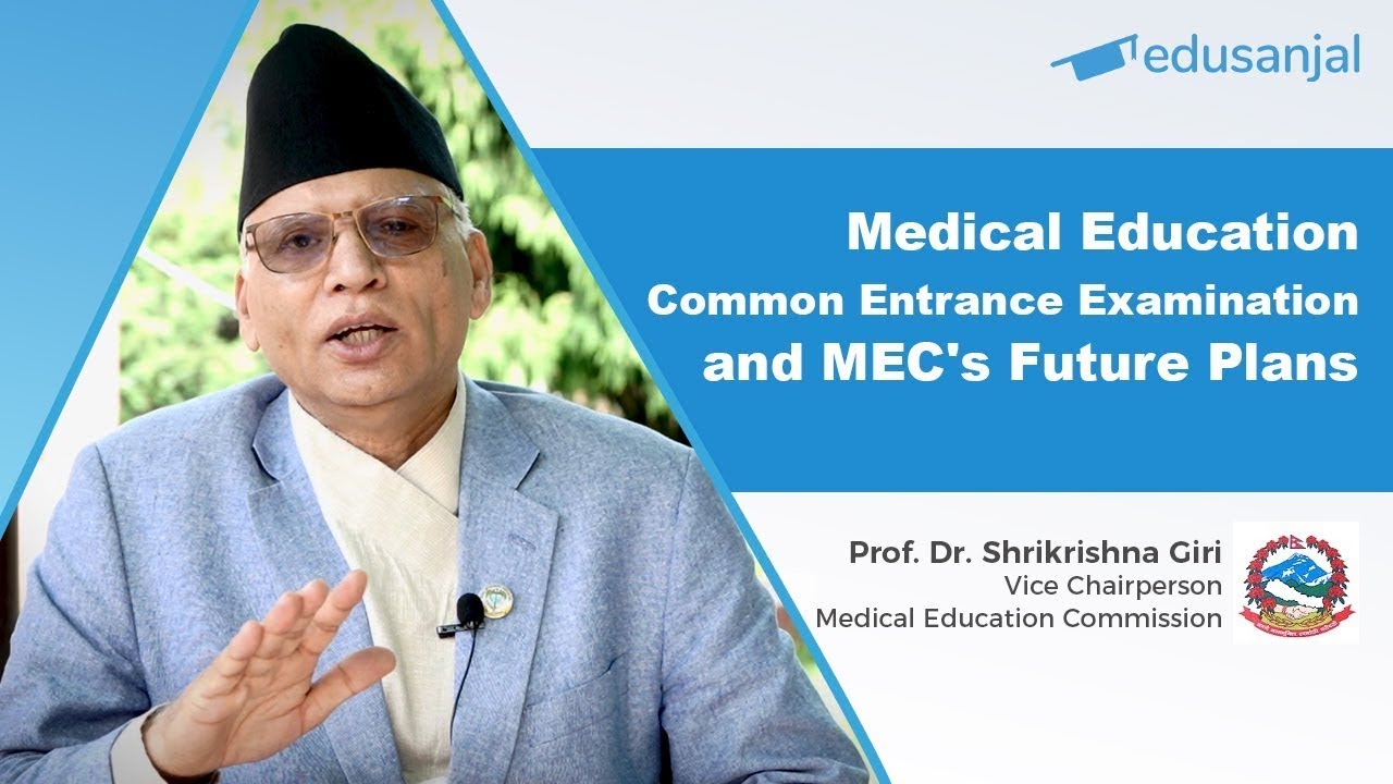 Medical Education Common Entrance Examination and MEC's Plans | EduTalk ...