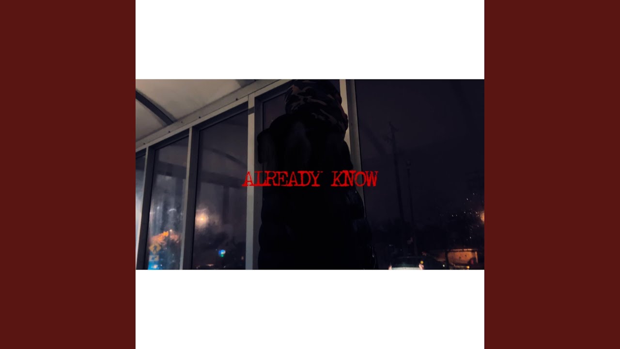 Already Know - YouTube
