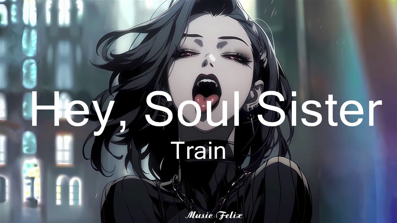 Train - Hey, Soul Sister (Lyrics) || Music Felix - YouTube