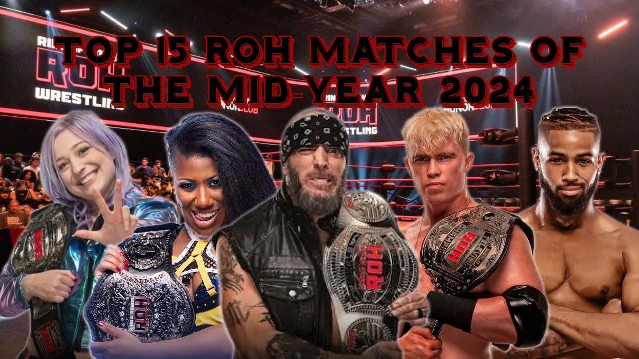 Top 15 ROH Matches of the Mid-Year 2024 - YouTube