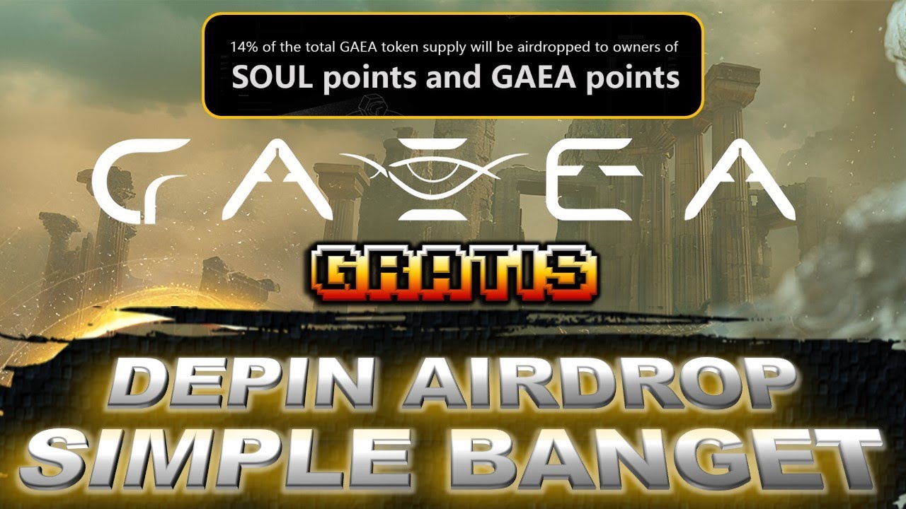 GRATIS NIH ?! AIRDROP DEPIN GAEA CONFIRMED REWARD | EASY TASK & EASY ...