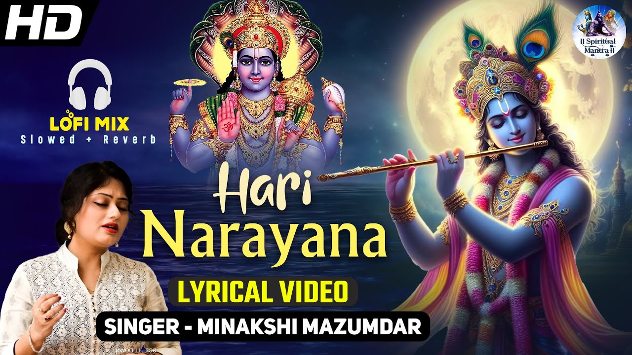 Lofi🎧Hari Narayana Lyrical Video Song | Most Beautiful Song of Lord Krishna | Slowed + Reverb ...