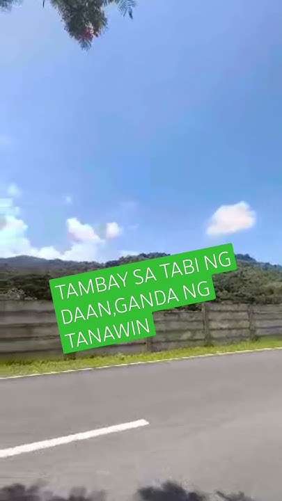 TAMBAY MUNA SA TABI NG DAAN,GANDA OH #views #shortvideo #amazing #nature #short - YouTube