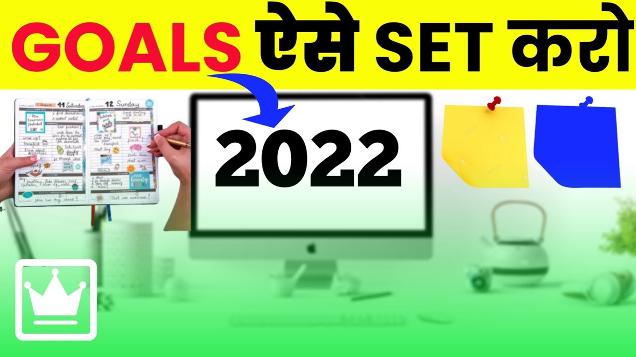 How to set Your Goals 2022 | Goal Setting in Your Life | New Year ...