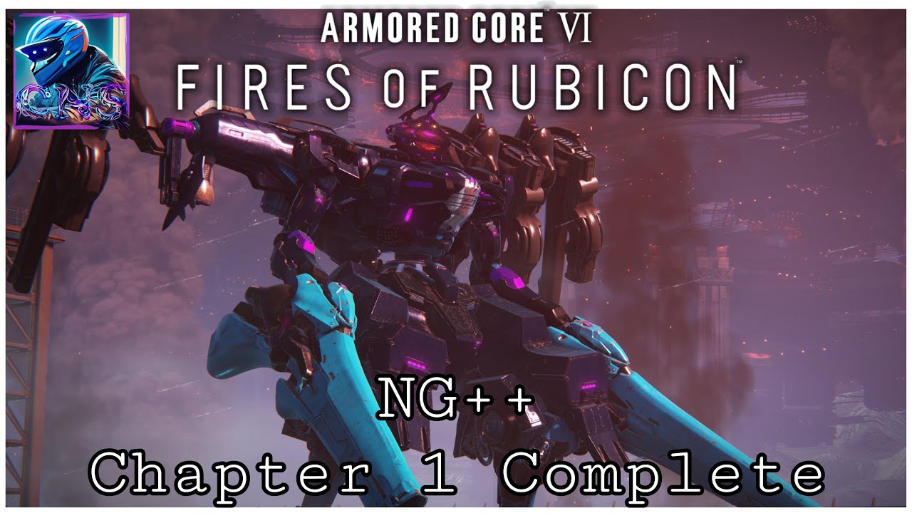 Armored Core 6 NG++: Chapter 1 Complete Playthrough (Alea Lacta Est ...