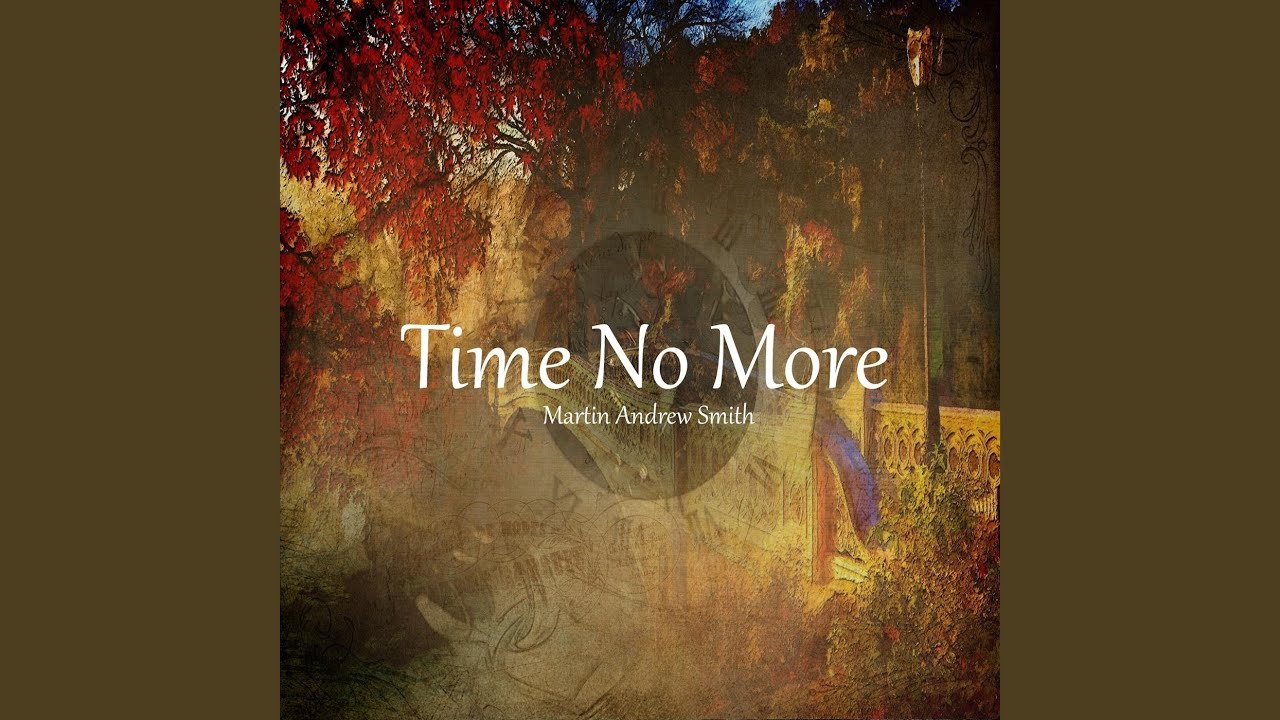 Time No More - YouTube
