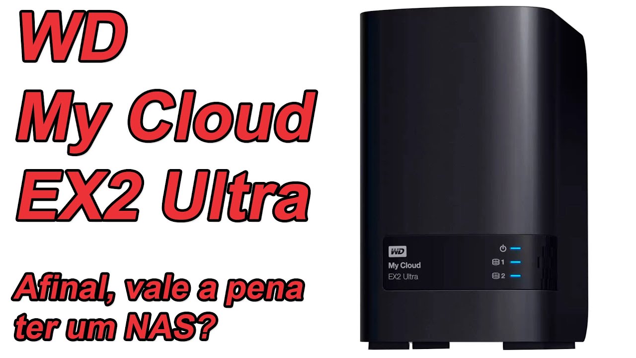 Teste do WD My Cloud EX2 Ultra: um NAS descomplicado - YouTube