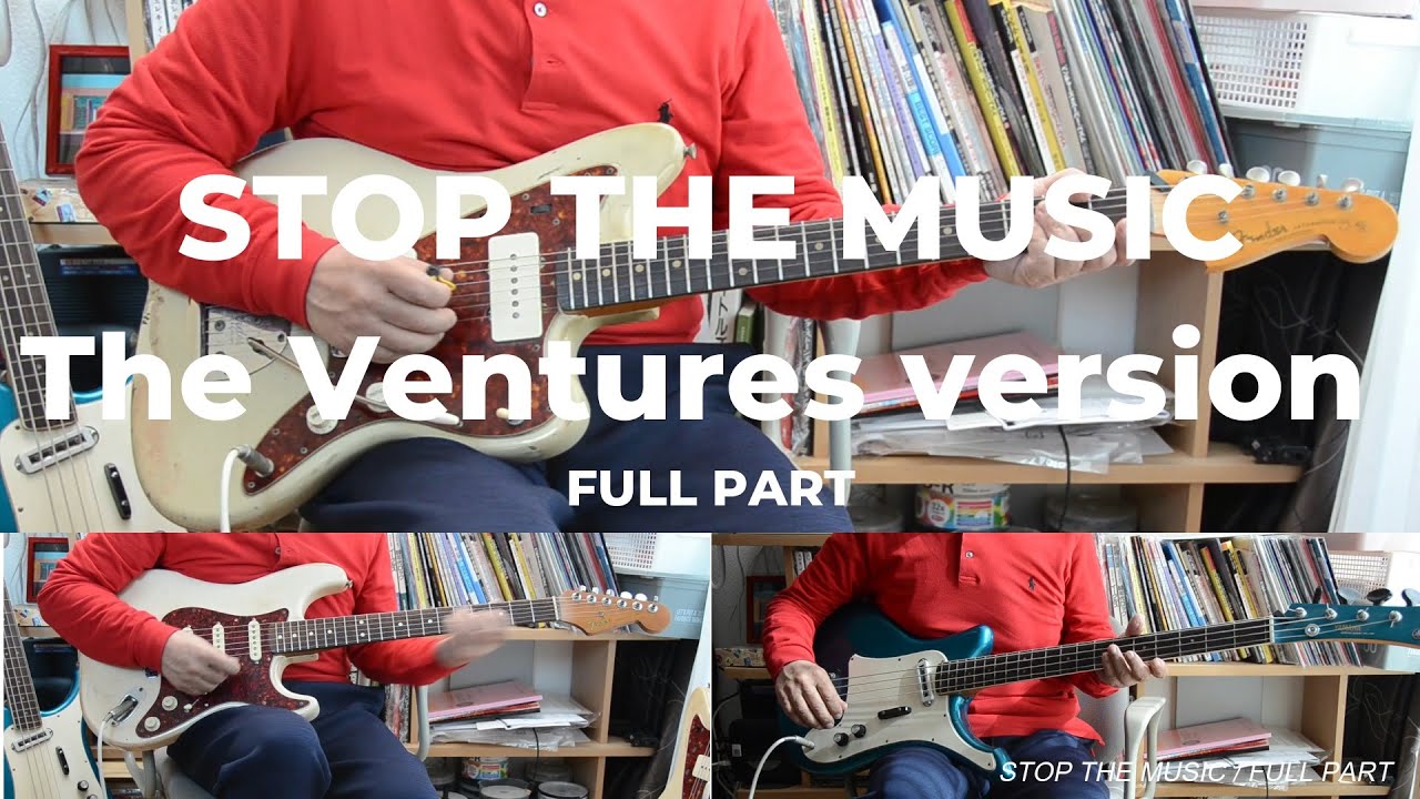 STOP THE MUSIC / The Ventures Version / Full Part - YouTube