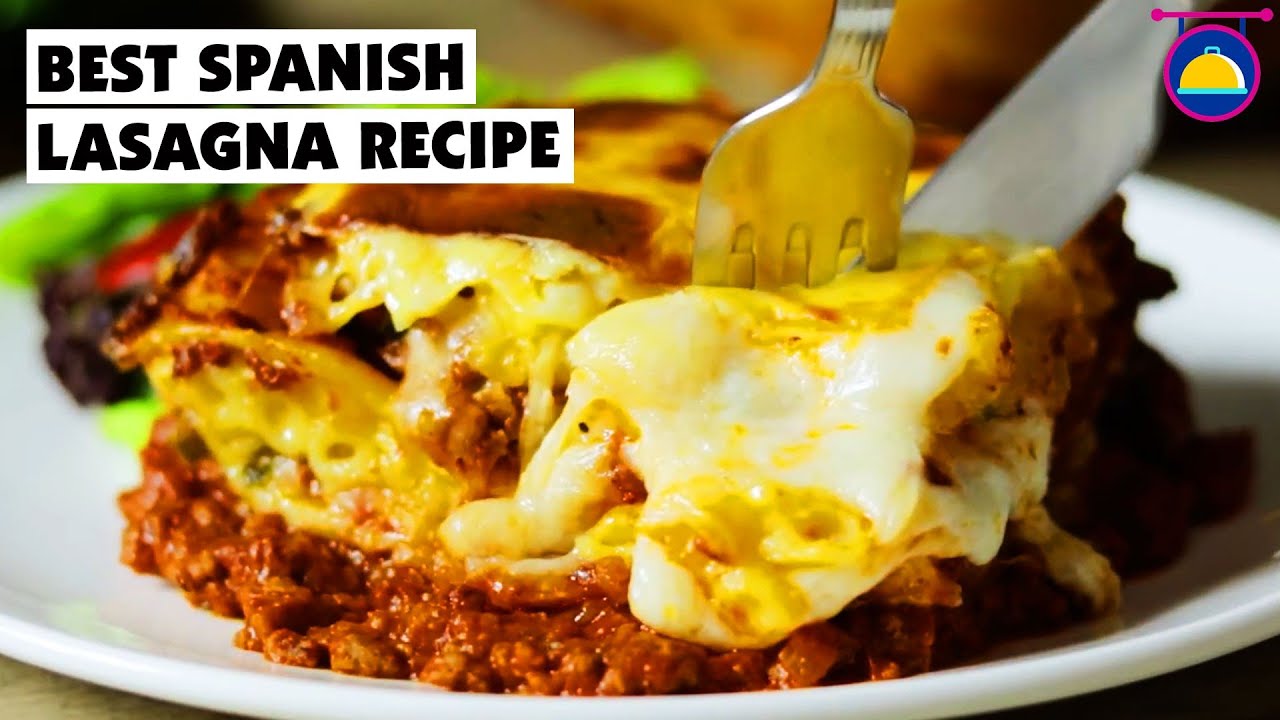 Spanish Lasagna Recipe With Twist | How To Make Lasagna | Beef Recipe ...