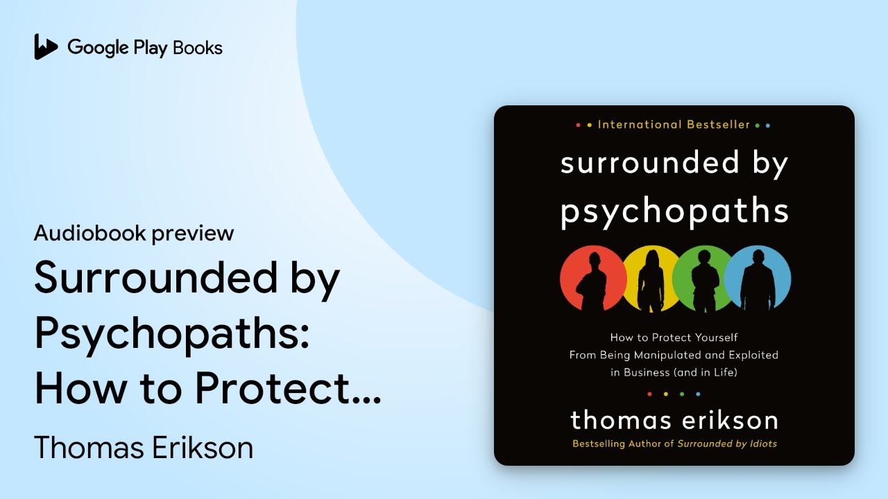 Surrounded by Psychopaths: How to Protect… by Thomas Erikson ...