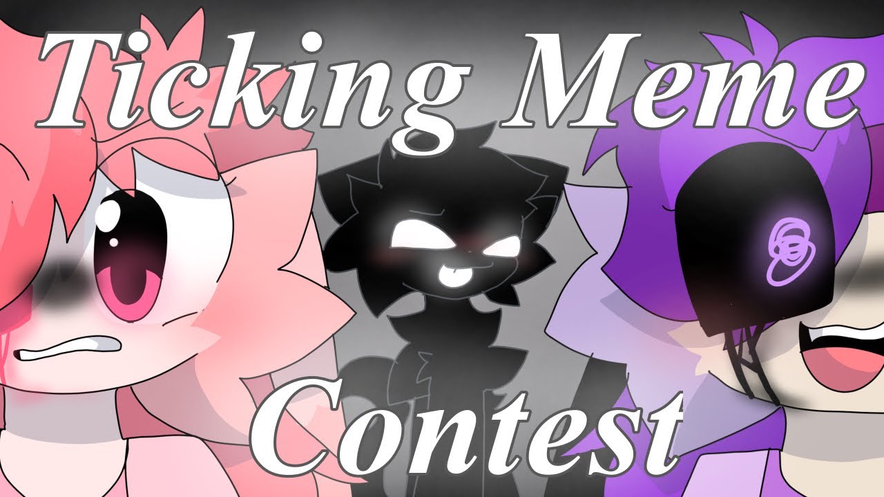 Ticking || meme [ @movedclay contest] flash warning - YouTube