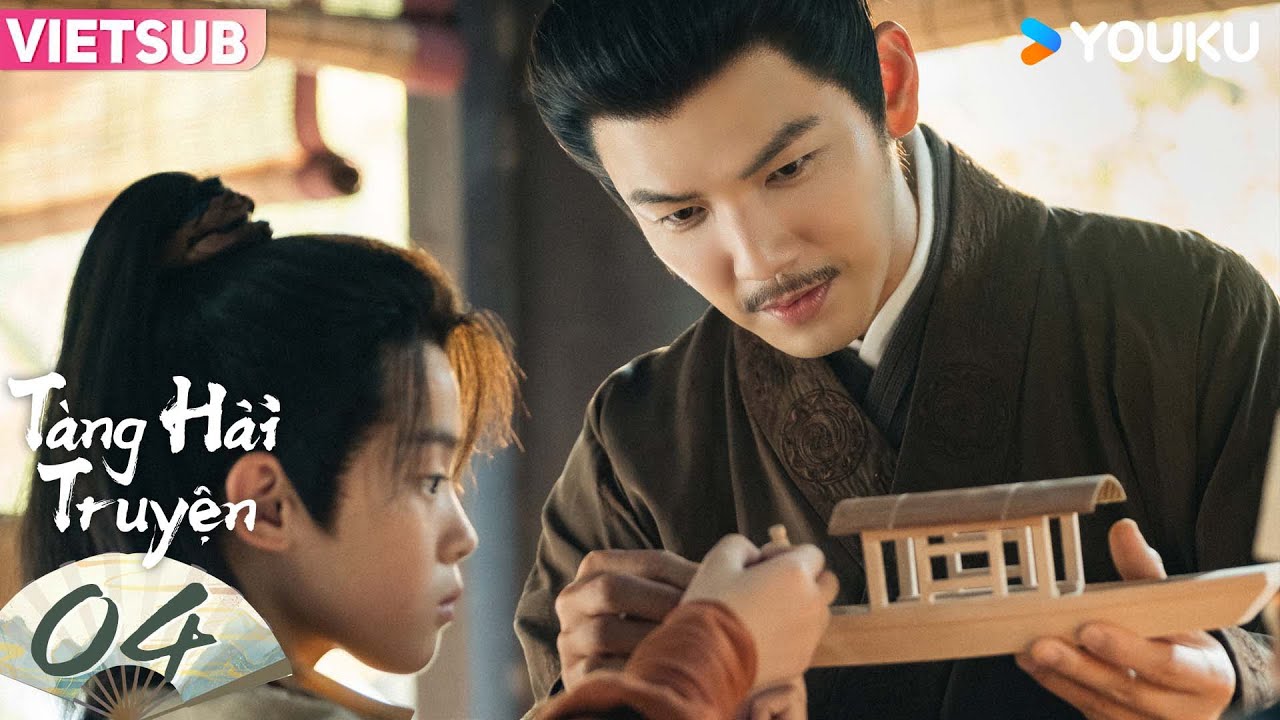 [VIETSUB] Tàng Hải Truyện - Tập 4 | Tiêu Chiến Vai Tàng Hải | Mười năm ...