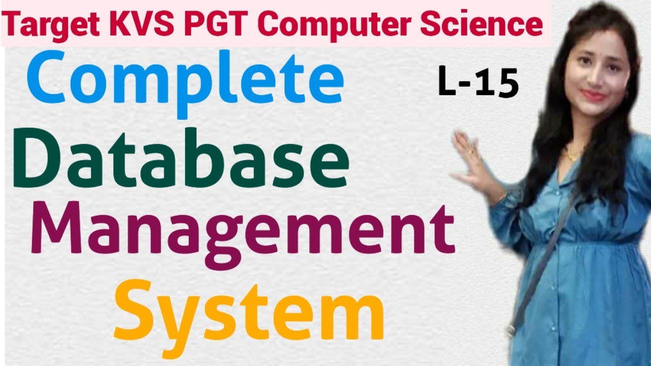 Kvs Pgt Computer Science L 15 Complete Dbms Target Kvs Nitasha Chaturvedi Youtube