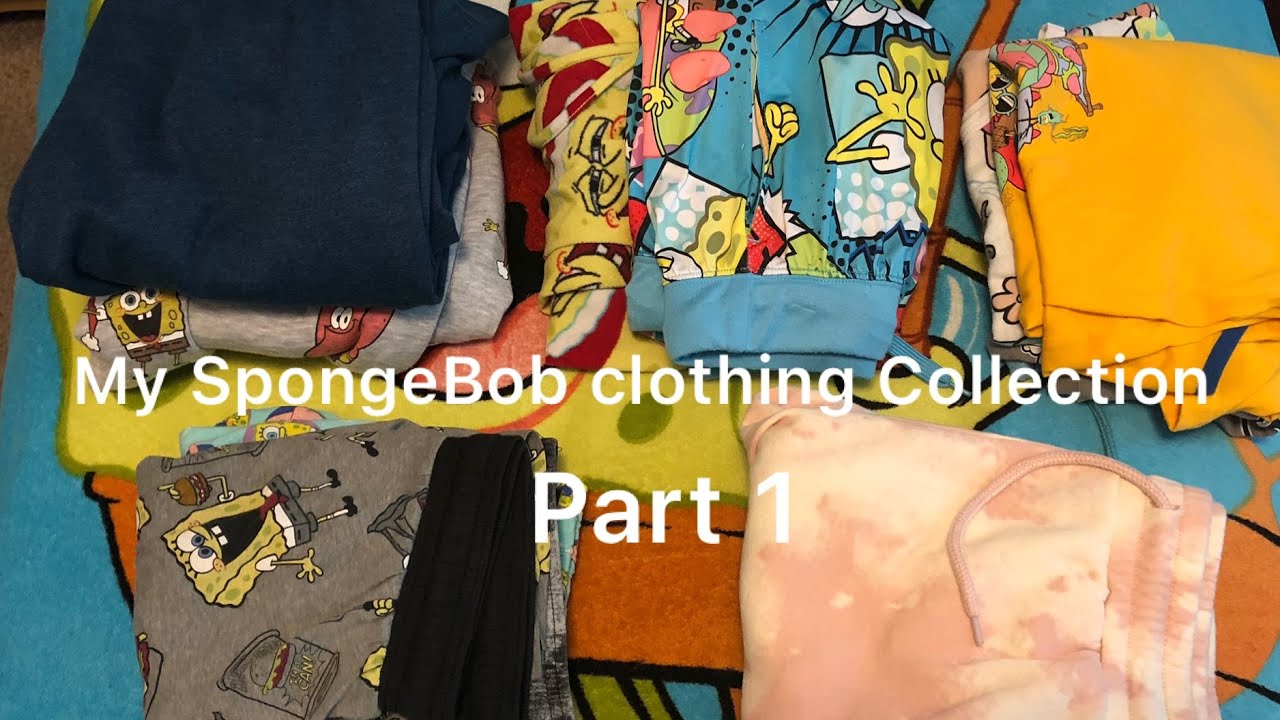 My SpongeBob Clothing Collection - Part 1 - YouTube