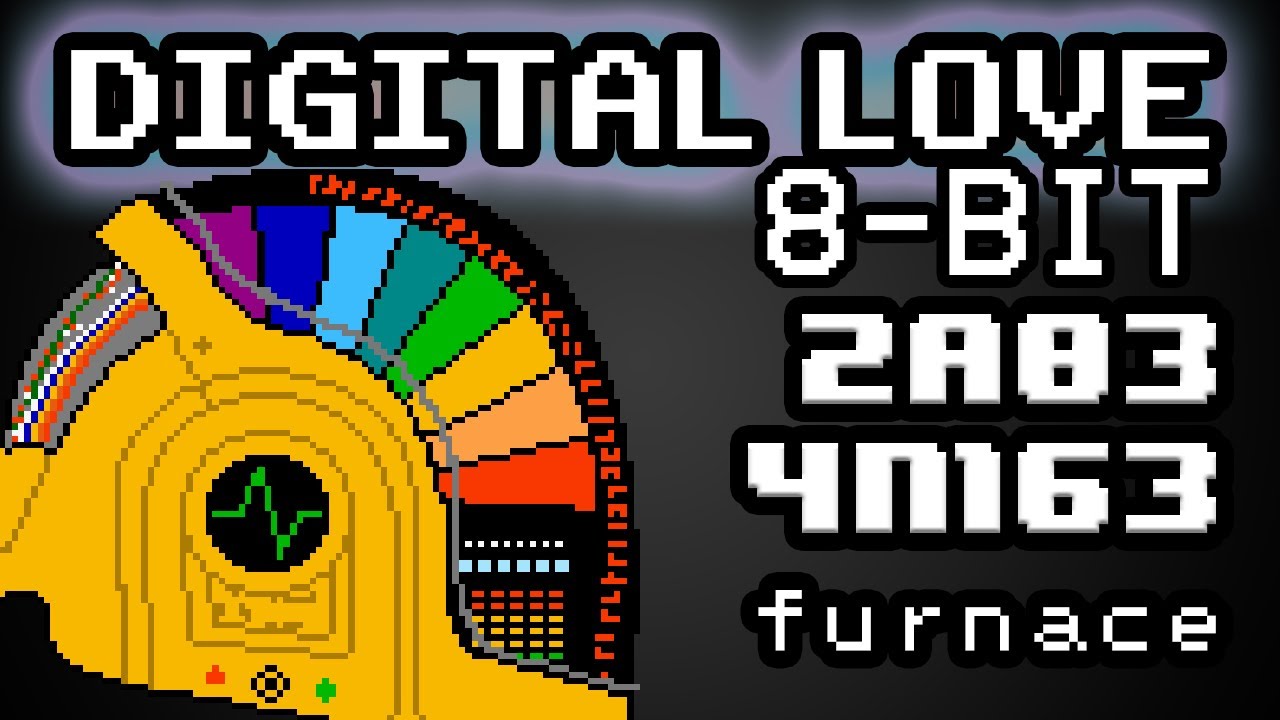 [Furnace Tracker] Daft Punk - Digital Love 8-Bit Cover (2A03 + 4N163 ...