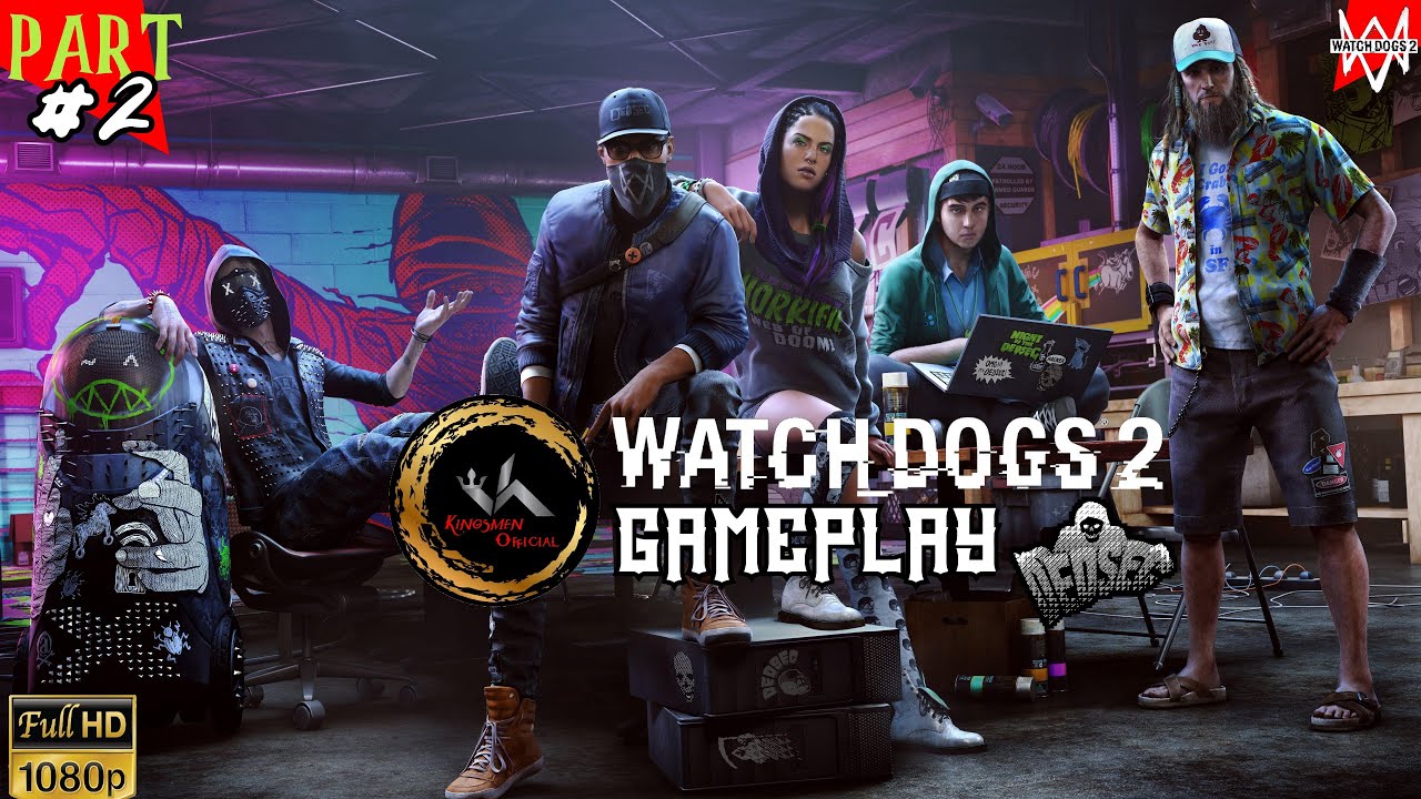 WATCH DOGS 2 Gameplay Part - 2 - MISSION - 2 - (Cyberdriver) - Full HD ...