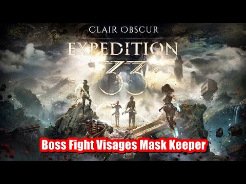 Boss Fight Visages Mask Keeper | Clair Obscur Expedition 33 PS5 Pro ...