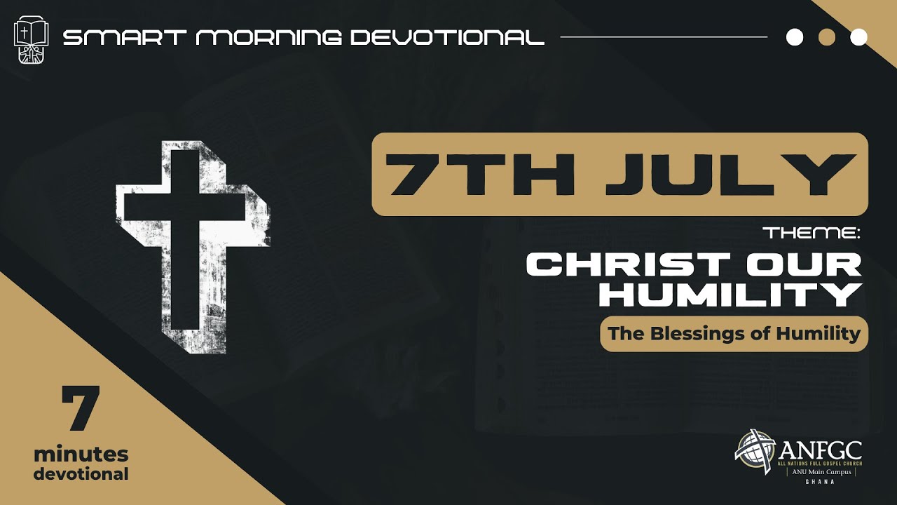 The Blessings of Humility - 7th July - Praying Blessings into your Life ...