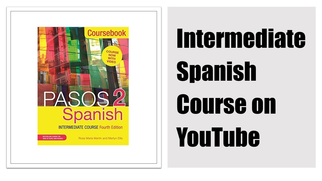 Intermediate Spanish Course FREE - YouTube