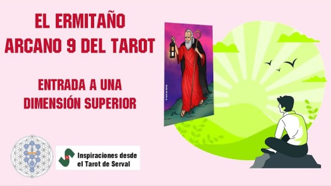 Arcano 9 del tarot El Ermitaño Introducción Como entrar a una dimensión ...