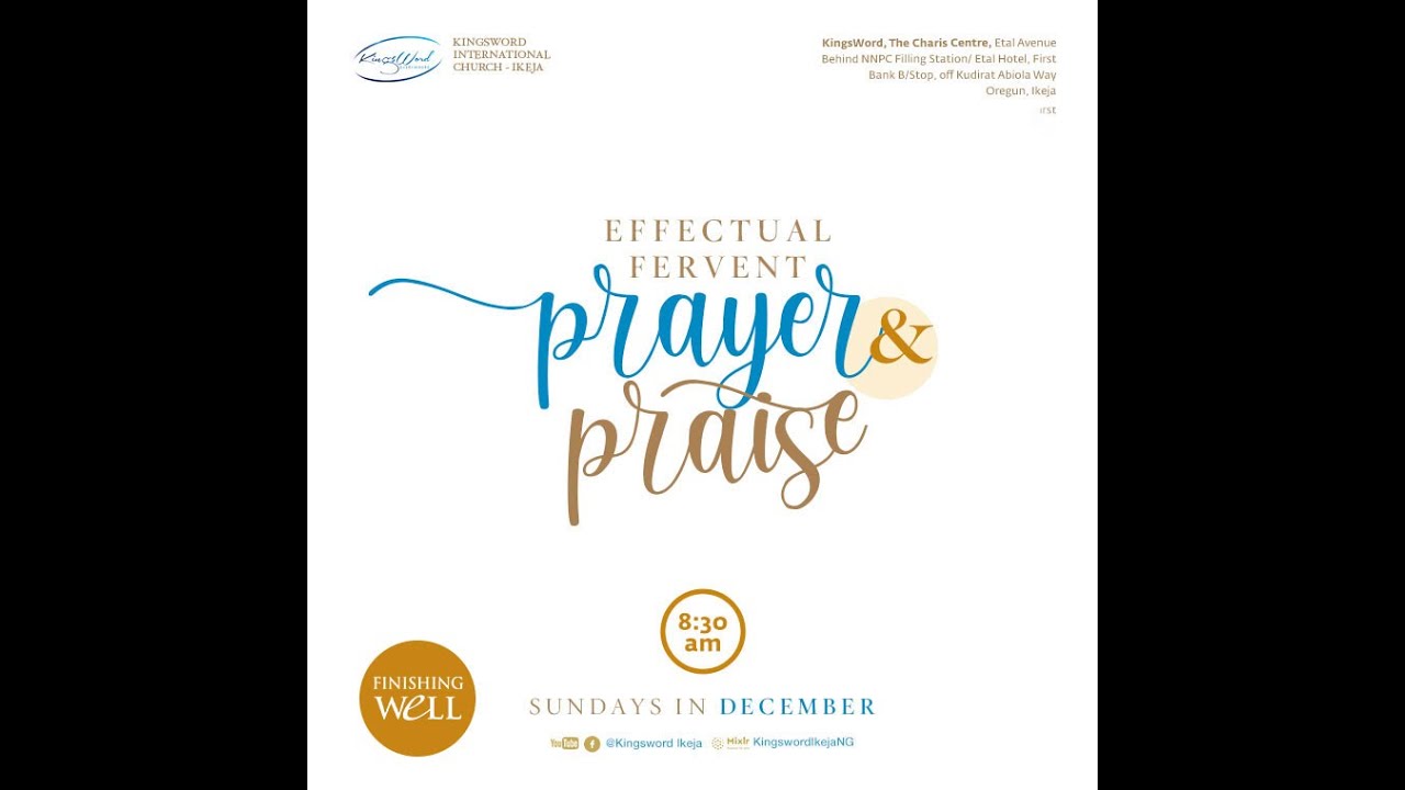 EFFECTUAL FERVENT PRAYER & PRAISE | 6TH DEC. 2020 - YouTube