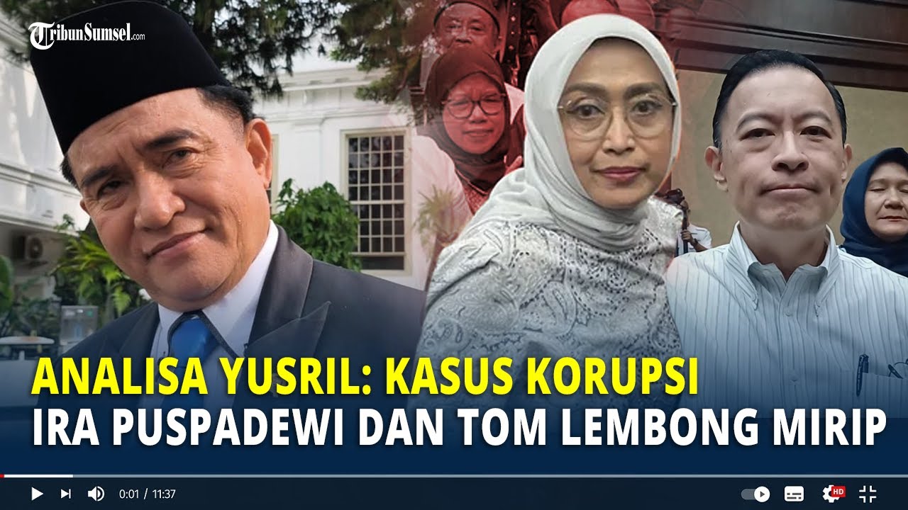 Analisa Yusril: Kasus Korupsi Ira Puspadewi dan Tom Lembong Mirip - YouTube