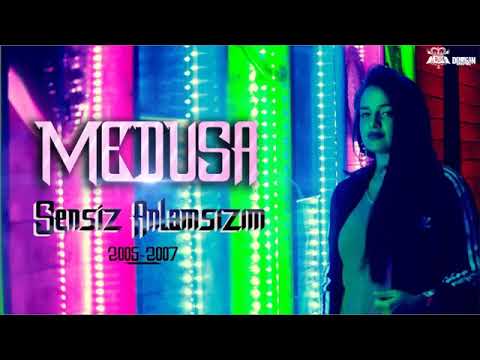 medusa sensiz anlamsızım