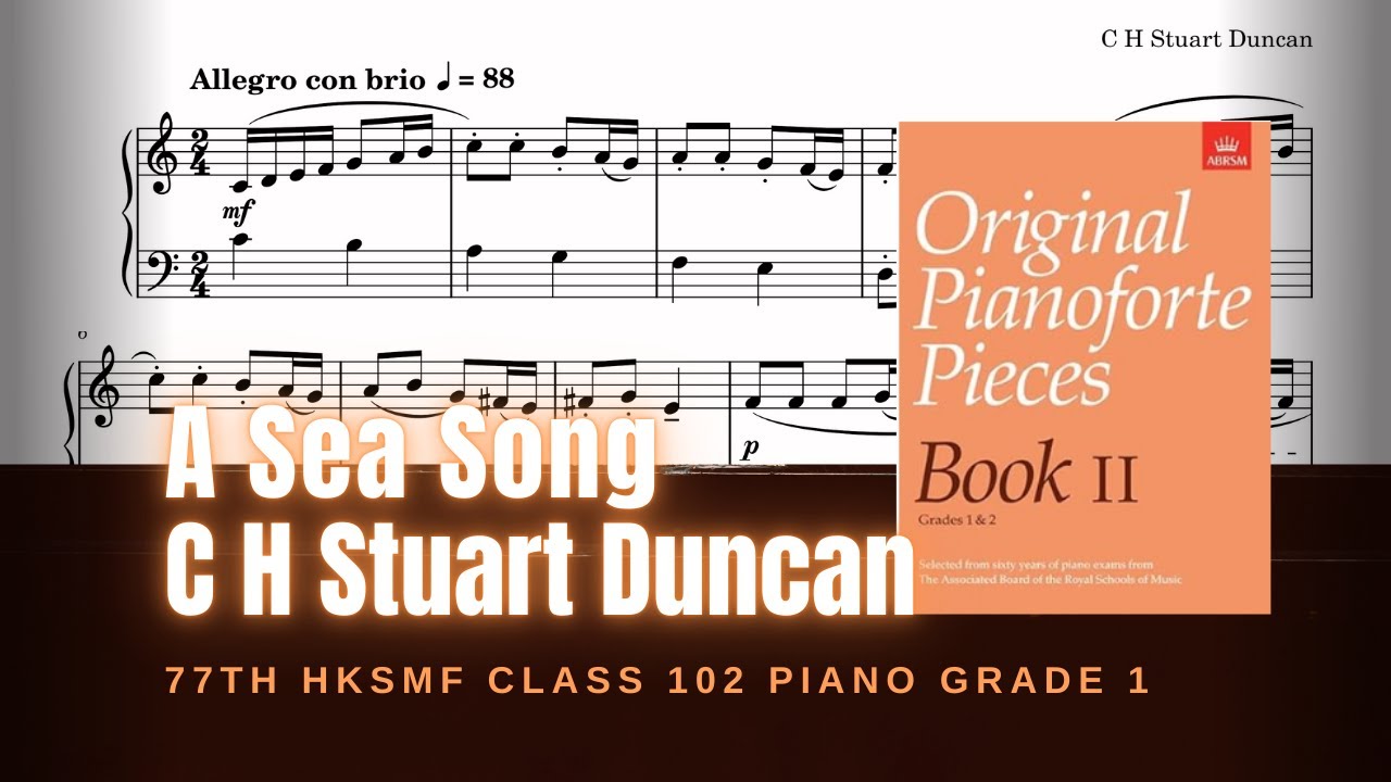 HKSMF 77th 2025 Piano Class 102 Grade 1 C H Stuart Duncan A Sea Song 第 ...
