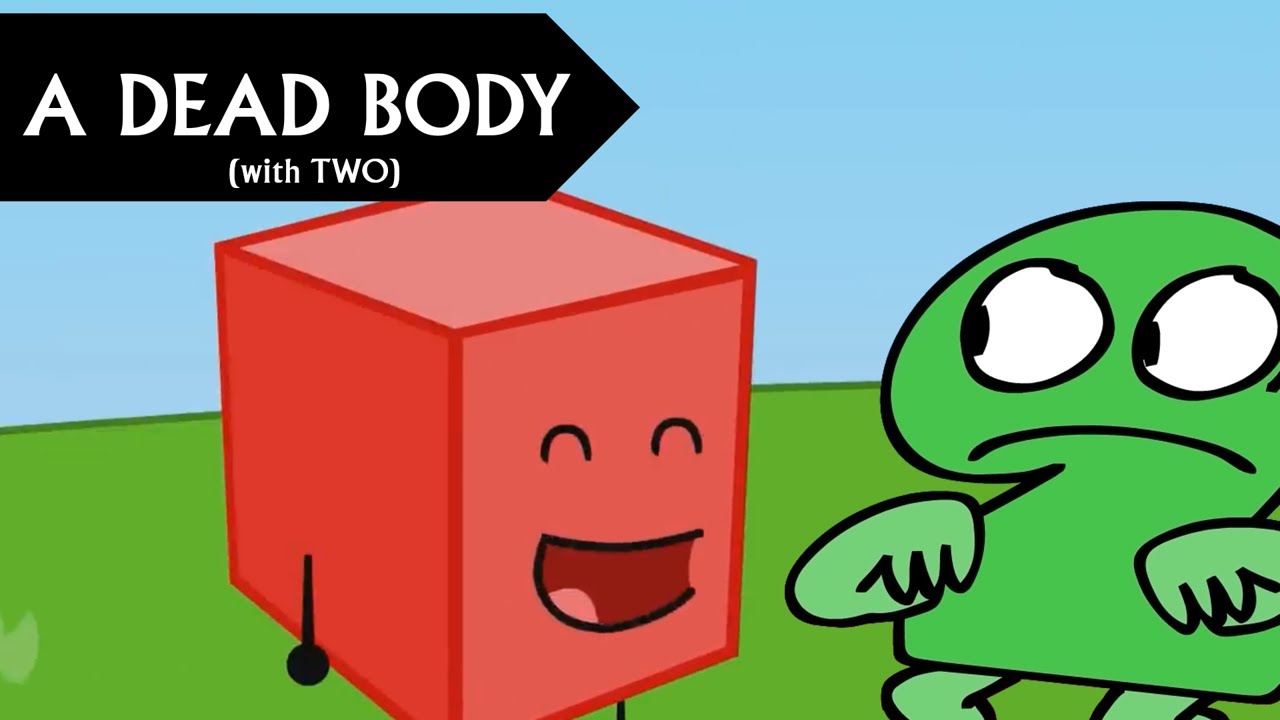BFDI - A Dead Body (but with Two screaming) - YouTube