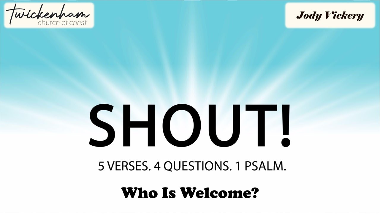 Who Is Welcome? -- Jody Vickery -- Twickenham Church - YouTube