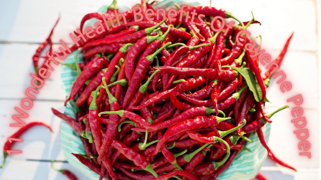 11 Wonderful Health Benefits Of Cayenne Pepper - YouTube