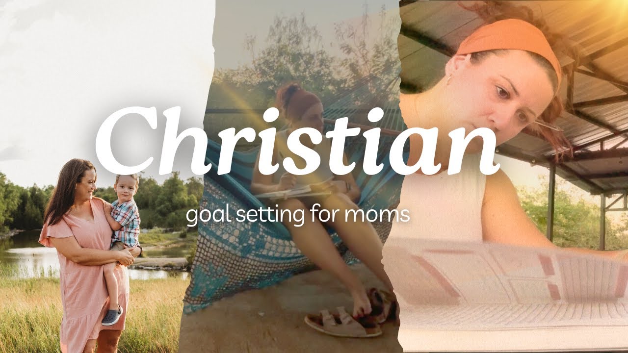 Aligning Your Goals with God’s Heart | Christian Goal Setting & Faith ...