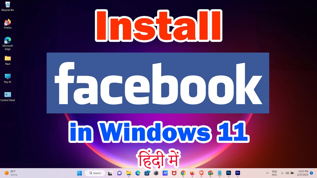 How to Install Facebook App in Windows 11 PC or Laptop - 2024 Hindi ...